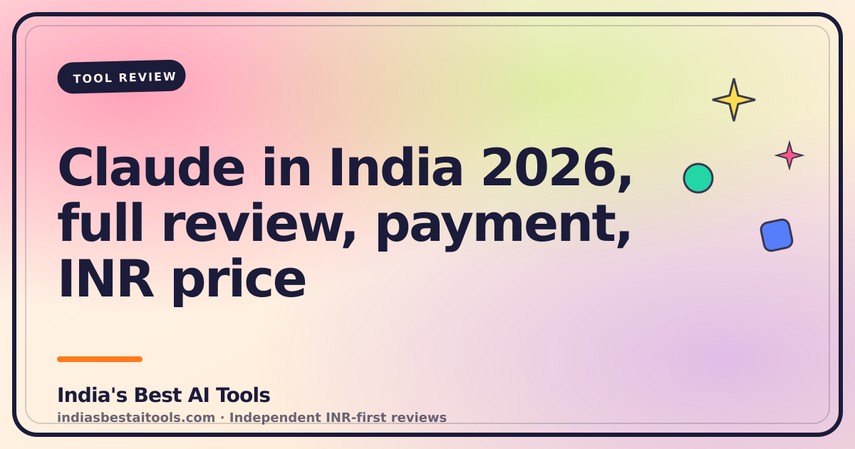 Claude AI India 2026: Pricing in INR, Payment Guide, Full Review